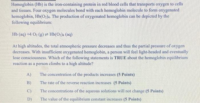 Solved Hemoglobin (Hb) is the iron-containing protein in red | Chegg.com