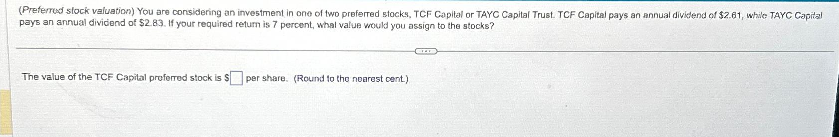 Solved (Preferred stock valuation) ﻿You are considering an | Chegg.com