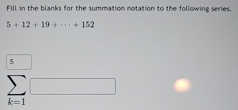 Solved Fill in the blanks for the summation notation to the | Chegg.com