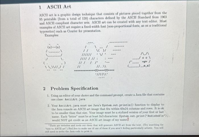 Solved ASCII art is a graphic design tednique that consists | Chegg.com