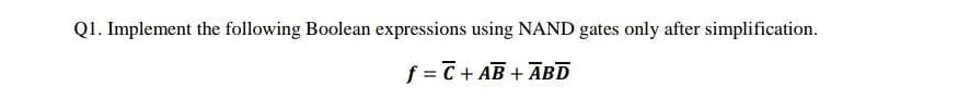 Solved Q1 ﻿implement The Following Boolean Expressions 2458