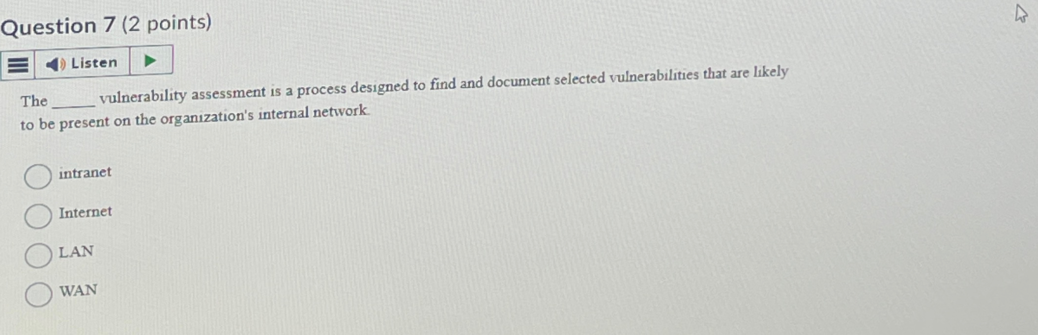 Solved Question 7 (2 ﻿points)ListenThe ﻿vulnerability | Chegg.com