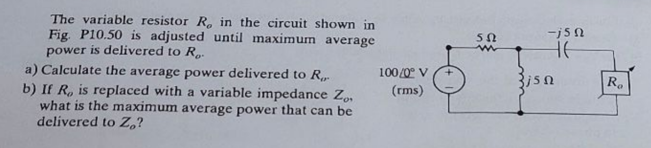 The variable resistor Ro in ﻿the circuit shown inFig. | Chegg.com