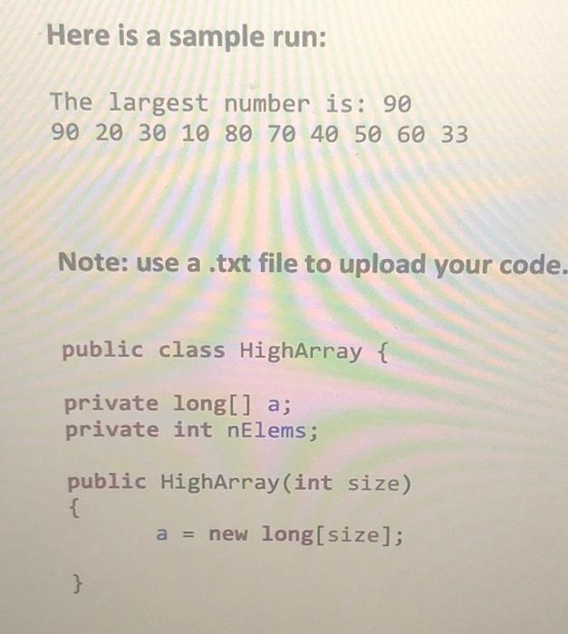 Solved Here is a sample run: The largest number is: 90 | Chegg.com
