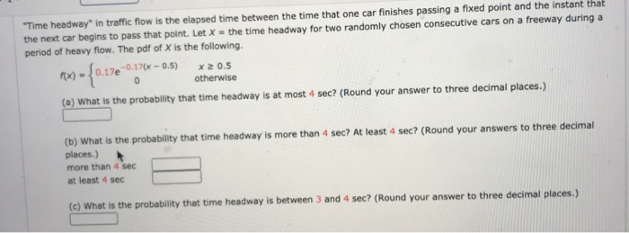 Solved "Time headway" in traffic flow is the elapsed time | Chegg.com