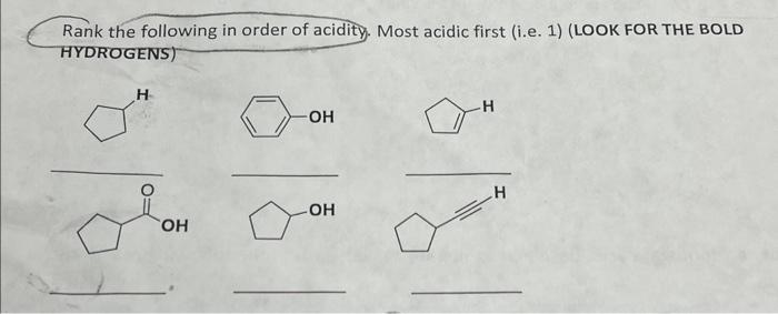 Solved Rank the following in order of acidity. Most acidic | Chegg.com