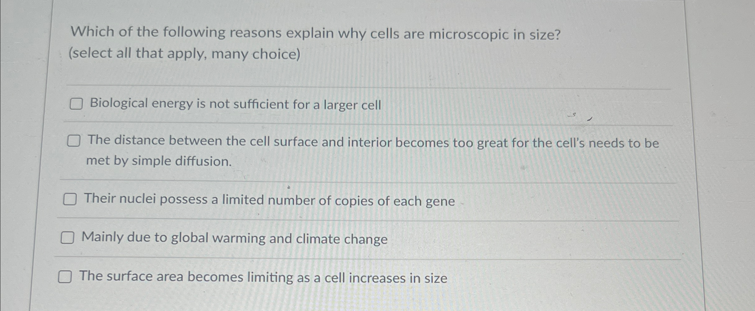 Solved Which of the following reasons explain why cells are | Chegg.com