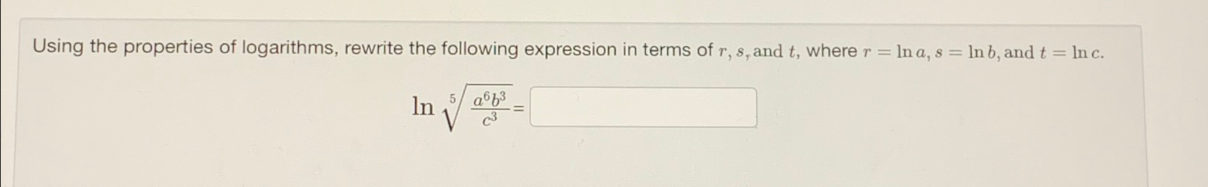 Solved Using the properties of logarithms, rewrite the | Chegg.com
