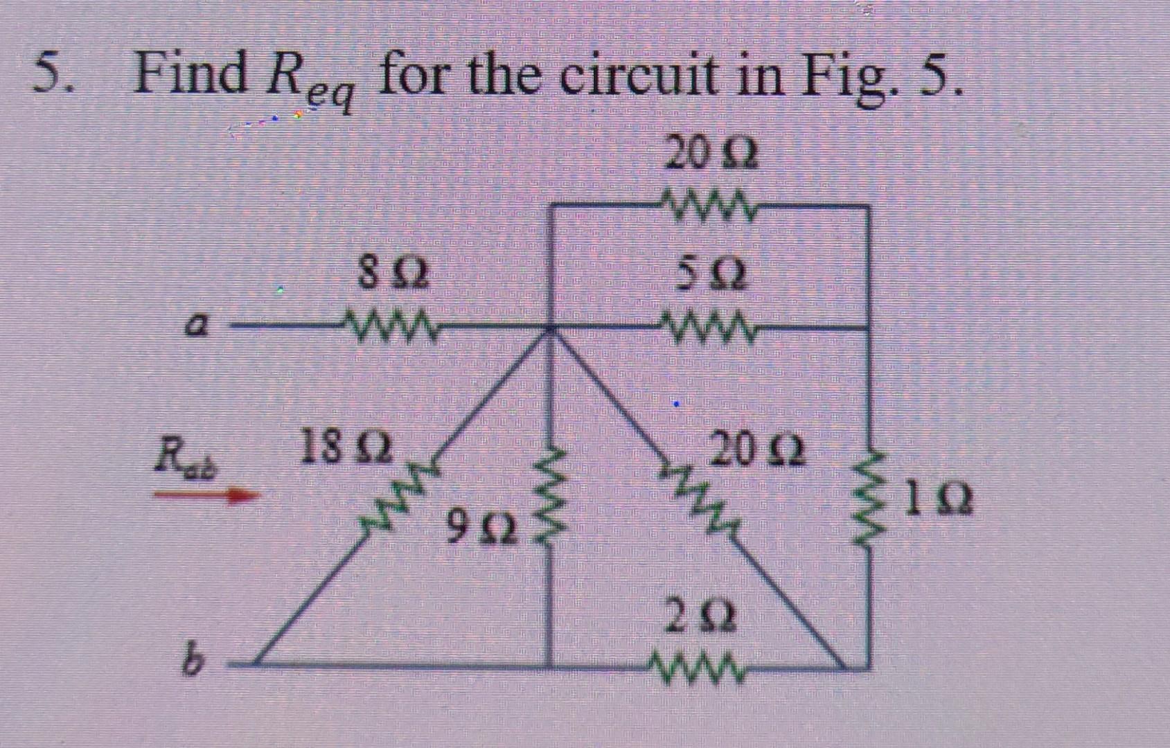 Solved 5. Find Req for the circuit in Fig. 5. | Chegg.com
