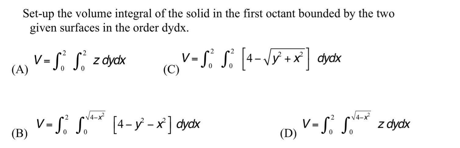 Solved Set-up the volume integral of the solid in the first | Chegg.com