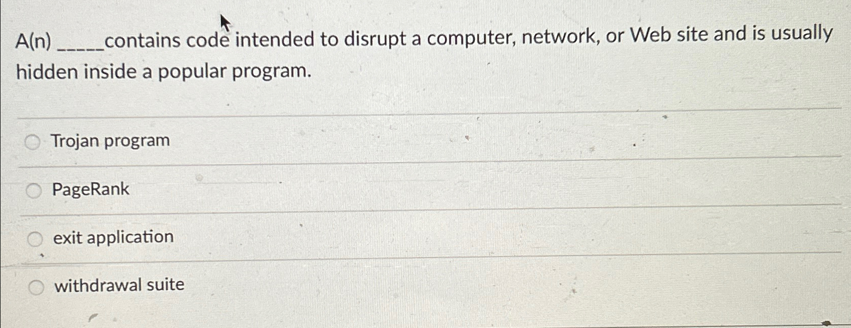 Solved A(n) ﻿contains code intended to disrupt a computer, | Chegg.com