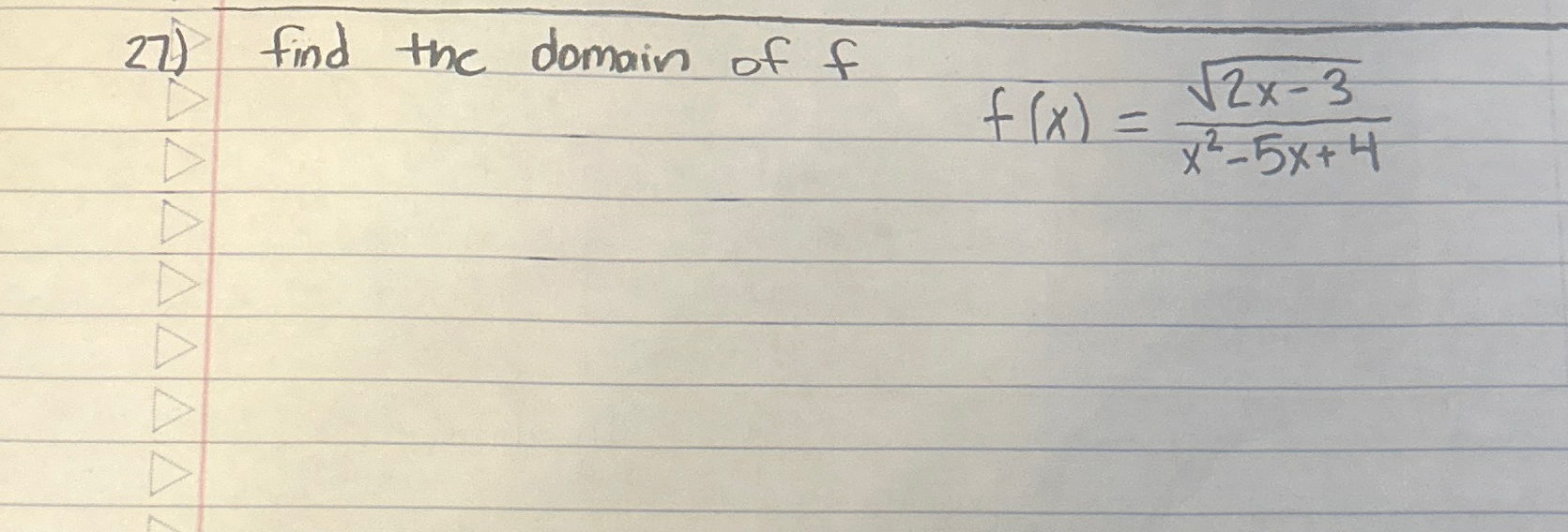 Solved find the domain of ff(x)=2x-32x2-5x+4 | Chegg.com