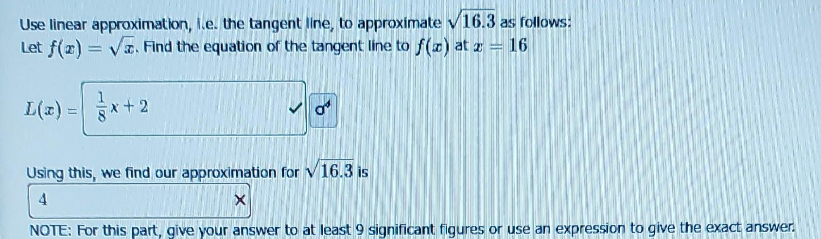 Solved Use linear approximation, i.e. the tangent ine, to | Chegg.com