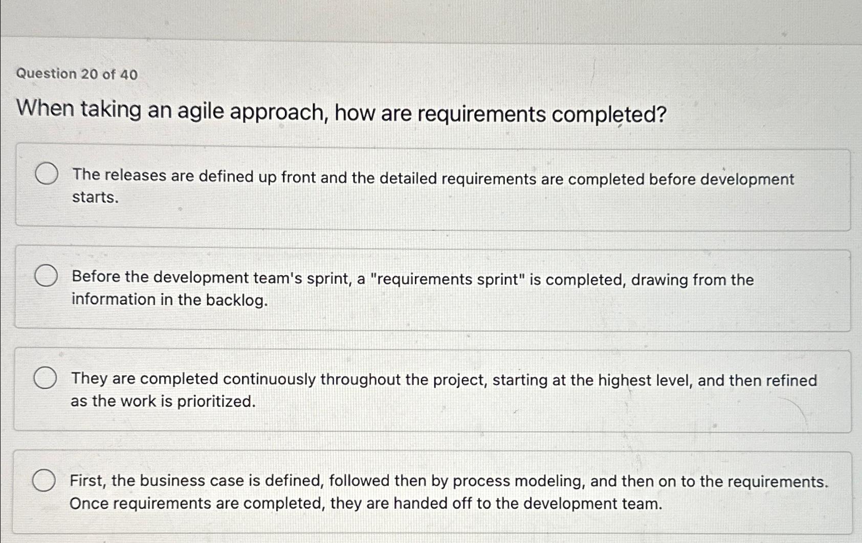 Solved Question 20 ﻿of 40When taking an agile approach, how | Chegg.com