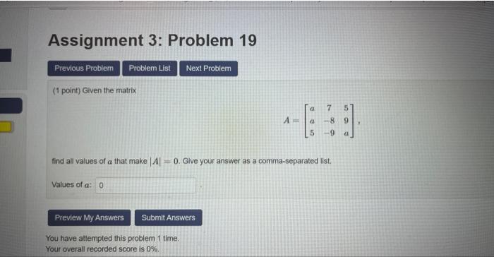 Solved (1 point) Given the matrix A=⎣⎡aa57−8−959a⎦⎤ find all | Chegg.com