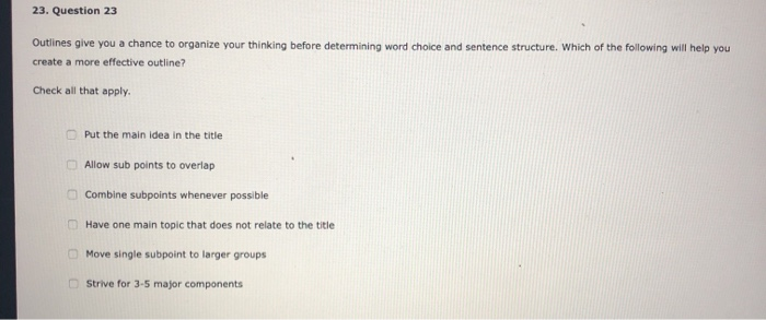 Solved 23. Question 23 Outlines give you a chance to | Chegg.com