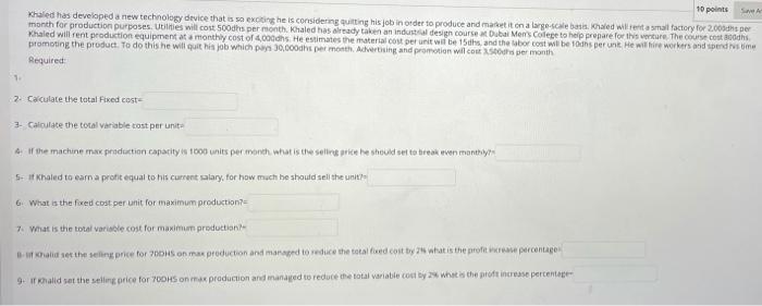 Solved 10 points SA Khaled has developed a new technology | Chegg.com