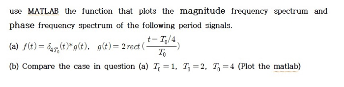 Solved use MATLAB the function that plots the magnitude | Chegg.com