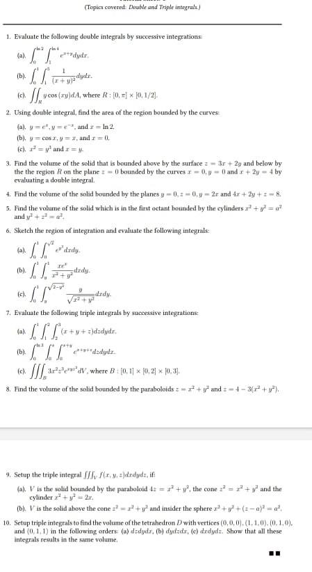 Solved (Topica caverest Double and Trigle integrals) 1. | Chegg.com