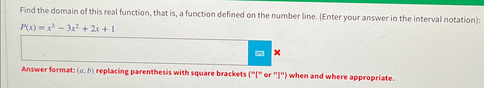 Solved Find the domain of this real function, that is, ﻿a | Chegg.com