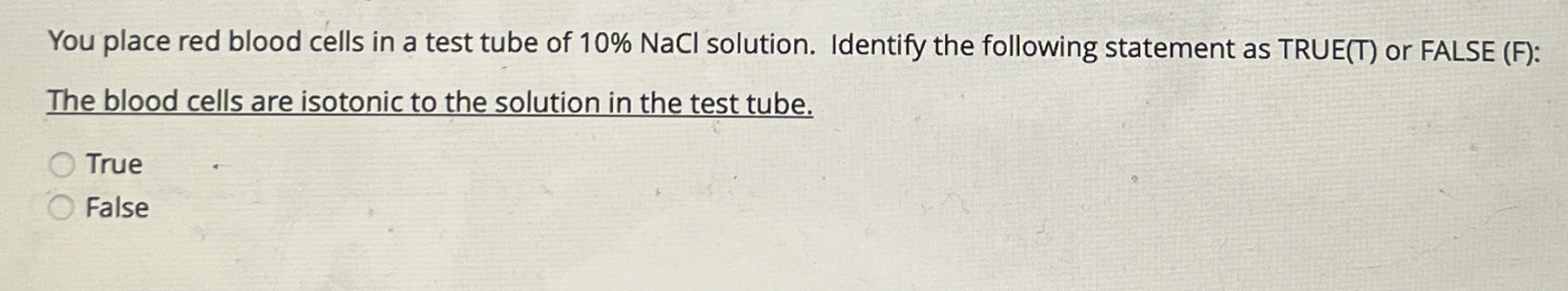 Solved You place red blood cells in a test tube of 10%NaCl | Chegg.com