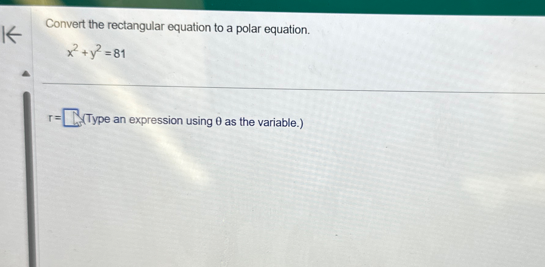 Solved Convert the rectangular equation to a polar | Chegg.com