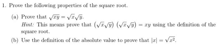 Solved 1. Prove the following properties of the square root. | Chegg.com