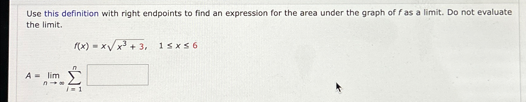 Solved Use this definition with right endpoints to find an | Chegg.com