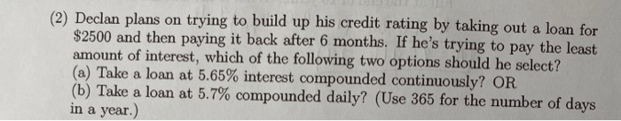 Solved (2) Declan plans on trying to build up his credit | Chegg.com