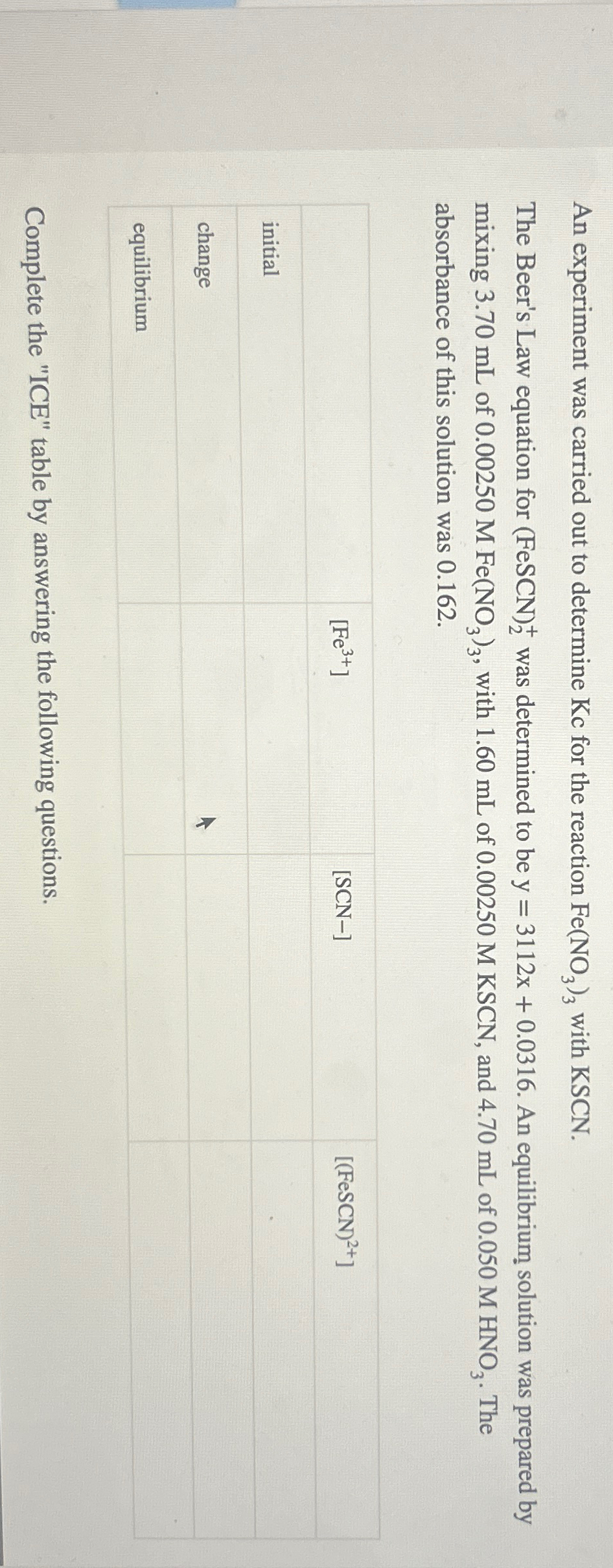 Complete the ICE table to determine the Kc for the | Chegg.com