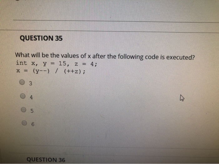 Solved QUESTION 35 What will be the values of x after the | Chegg.com