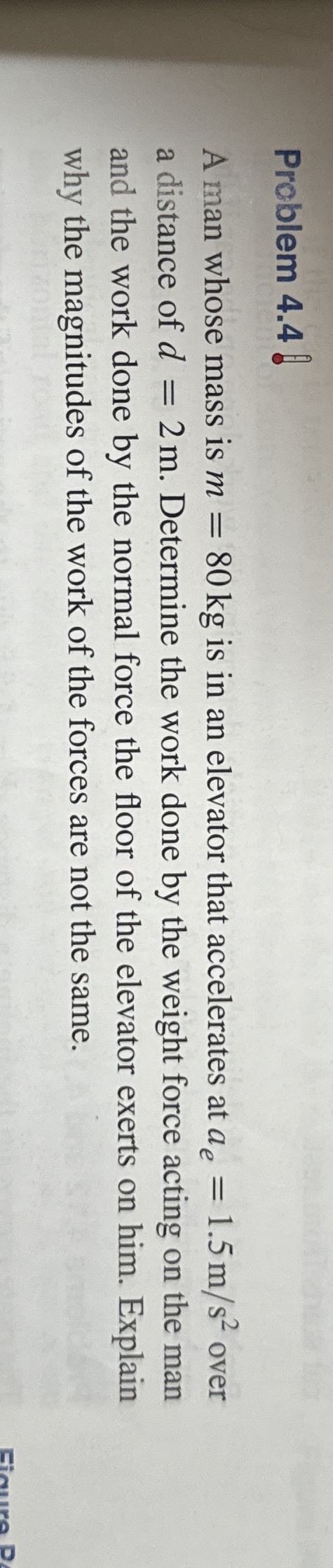 Solved Problem 4.4。A man whose mass is m=80kg ﻿is in an | Chegg.com
