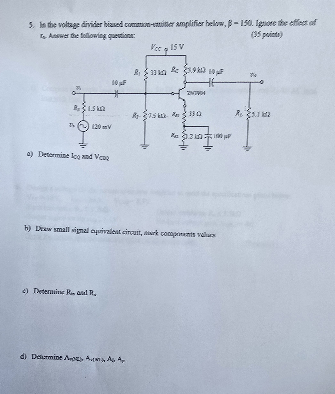 Solved In the voltage divider biased common-enituer | Chegg.com