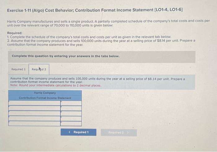 Solved Exercise 1-11 (Algo) Cost Behavior; Contribution | Chegg.com