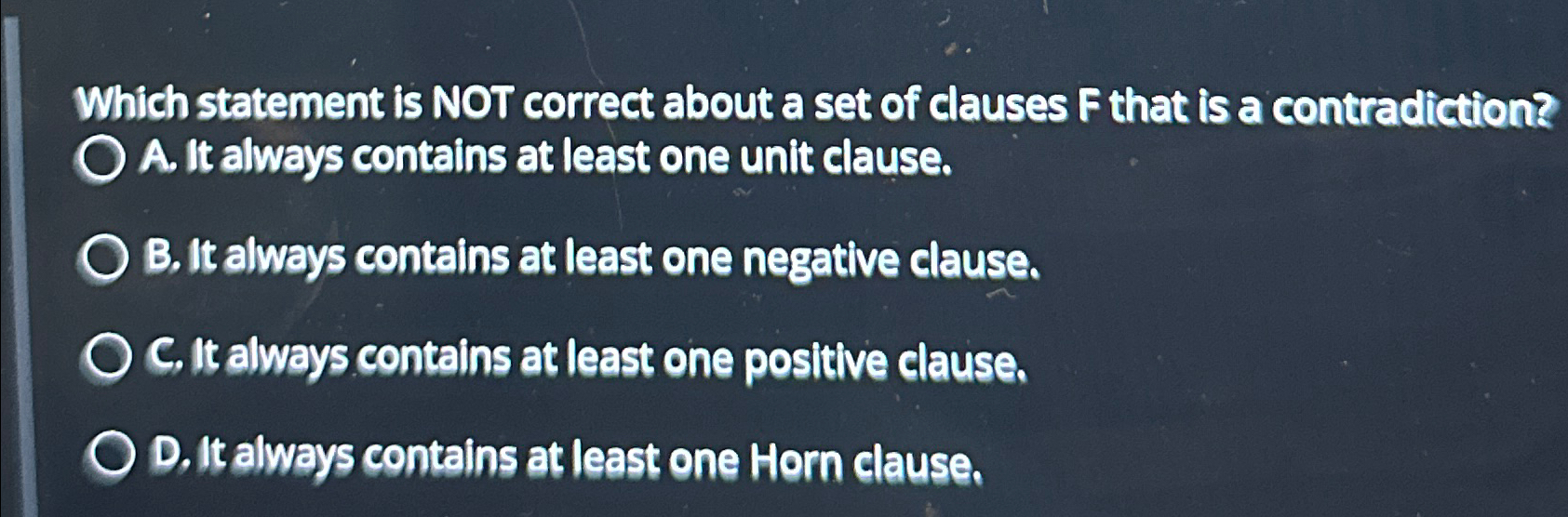 Solved Which statement is NOT correct about a set of clauses | Chegg.com