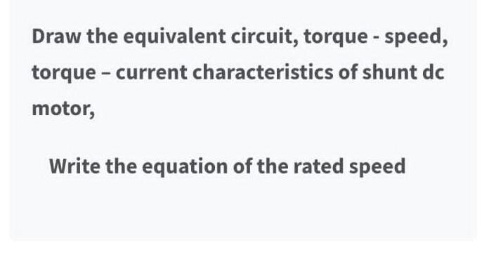 Solved Draw the equivalent circuit, torque - ﻿speed, torque | Chegg.com