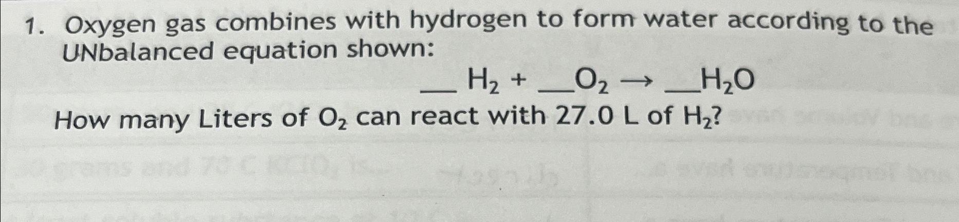 Solved Oxygen gas combines with hydrogen to form water | Chegg.com