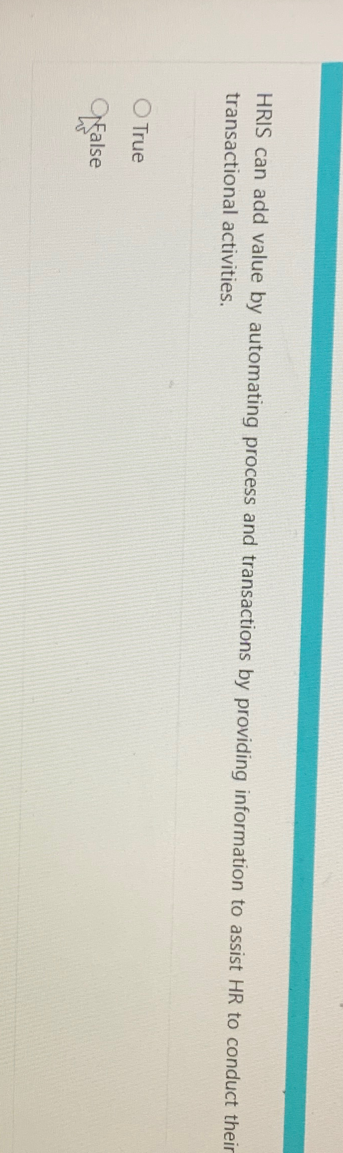 Solved HRIS can add value by automating process and | Chegg.com