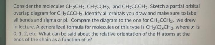 Solved Consider the molecules CH2CH2, CH2CCH2, and CH2CCCH2. | Chegg.com
