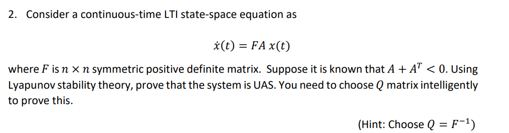 Solved Consider A Continuous Time Lti State Space Equation