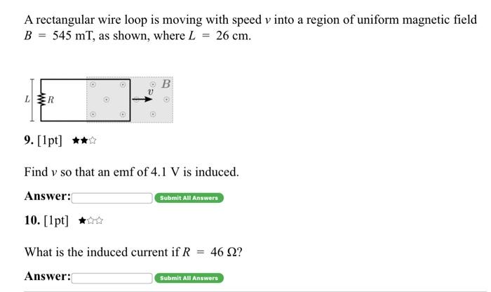 Solved A rectangular wire loop is moving with speed v into a | Chegg.com