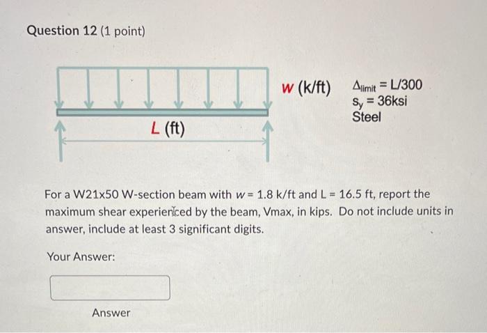 Solved Question 11 (1 point) For a W21 ×50 W-section beam | Chegg.com