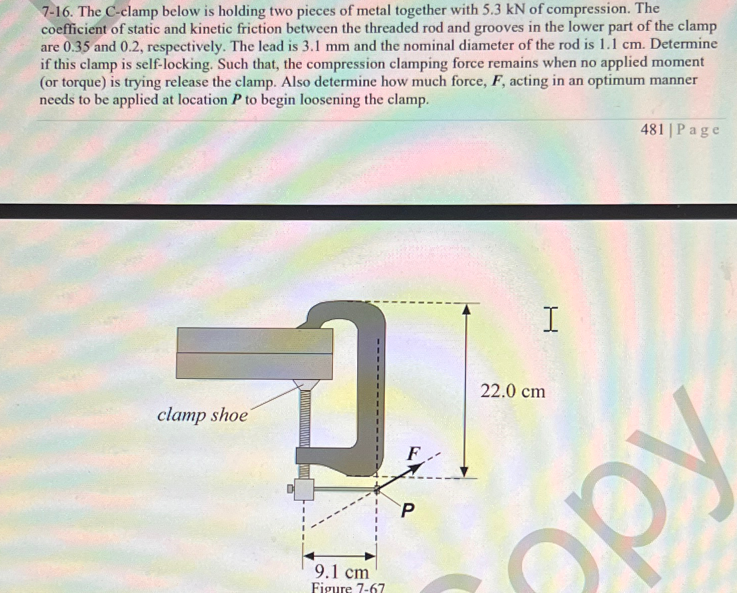 Solved 7-16. ﻿The C-clamp below is holding two pieces of | Chegg.com