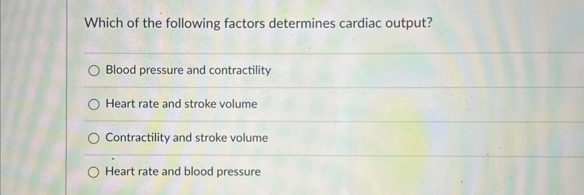 Solved Which of the following factors determines cardiac | Chegg.com