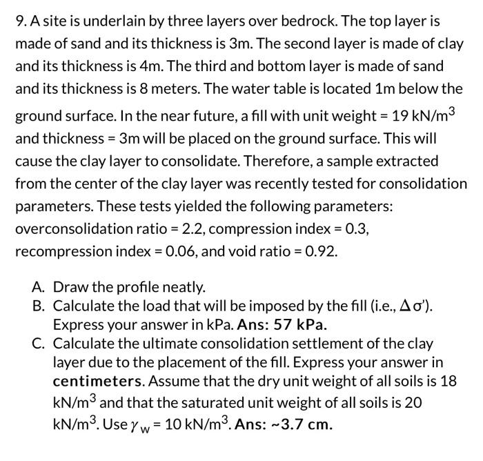 Solved 9. A site is underlain by three layers over bedrock. | Chegg.com