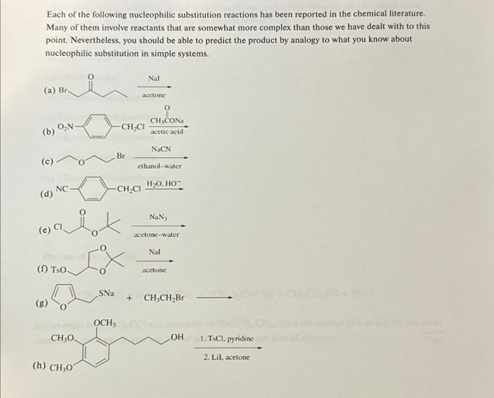 Solved Please help!! (Ochem)Each of the following | Chegg.com