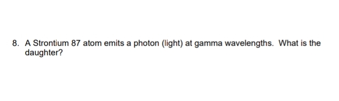 Solved A Strontium 87 ﻿atom emits a photon (light) ﻿at gamma | Chegg.com