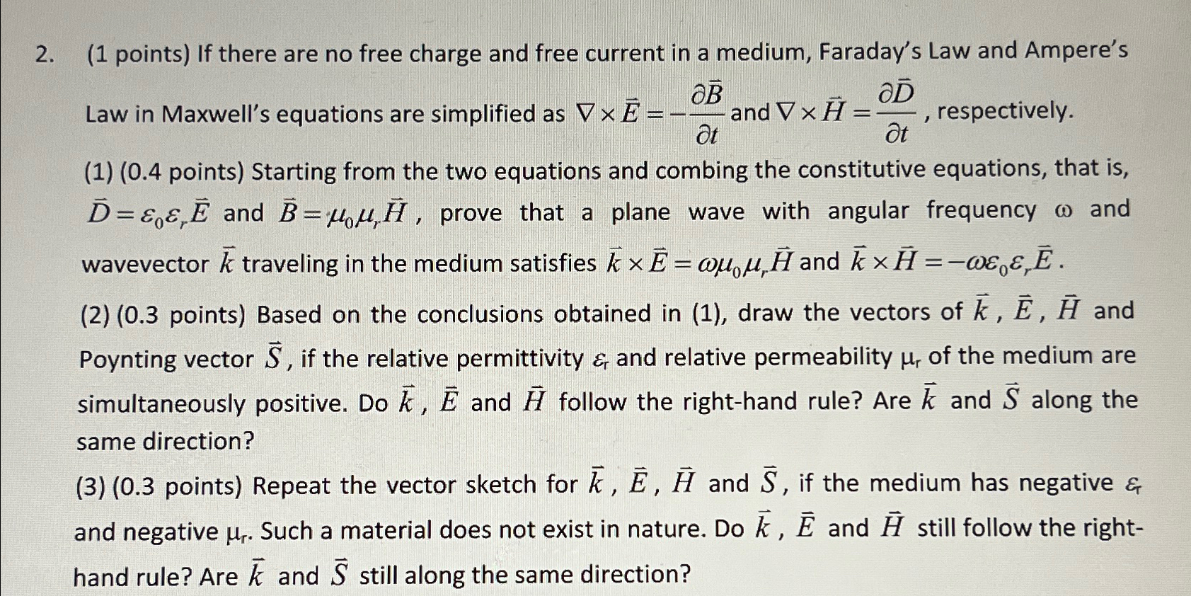 Solved (1 ﻿points) ﻿If there are no free charge and free | Chegg.com