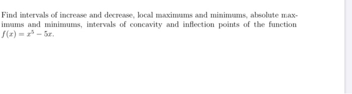 Solved Find intervals of increase and decrease, local | Chegg.com