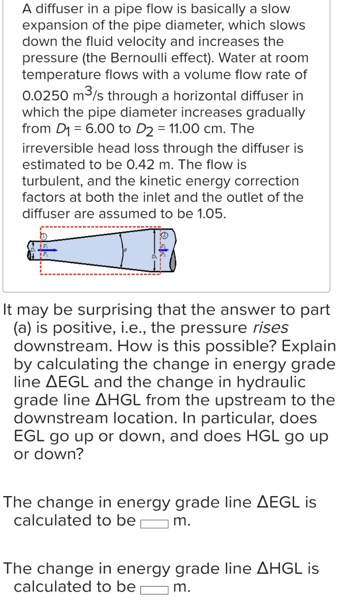 Solved m3 A diffuser in a pipe flow is basically a slow | Chegg.com